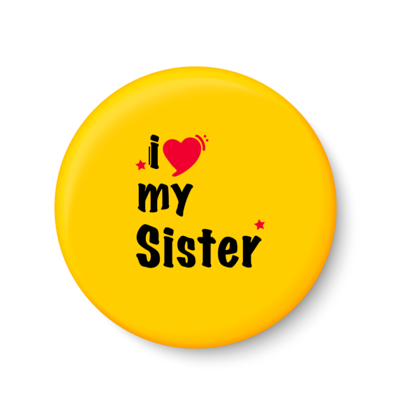 I Love My Sister Pin Badge Peacockride